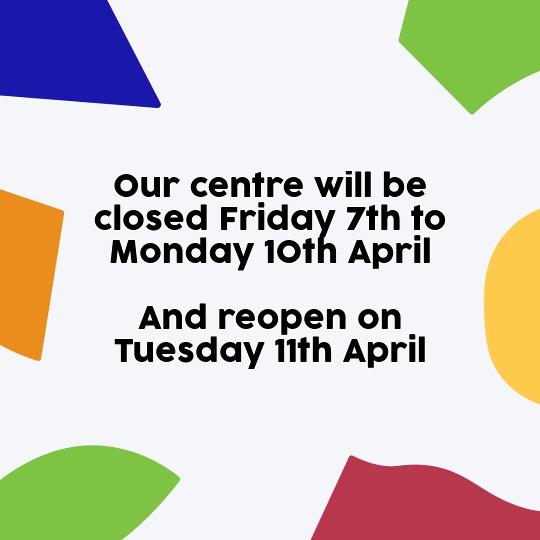 Centre closure 7th-11th April 2023