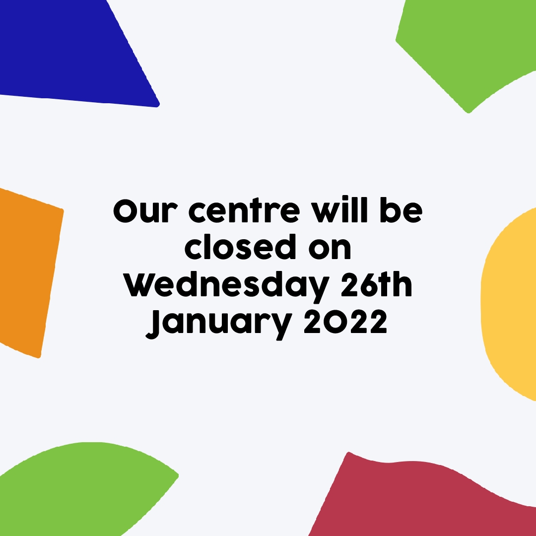 Centre Closure on Wednesday 26 January 2022